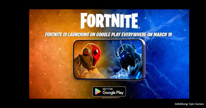 Fortnite: Android-Version kehrt am 19. März in den Google Play Store ...